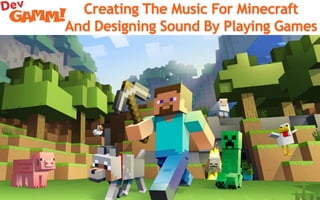 Daniel Rosenfeld: Creating the music for Minecraft and designing sound ...