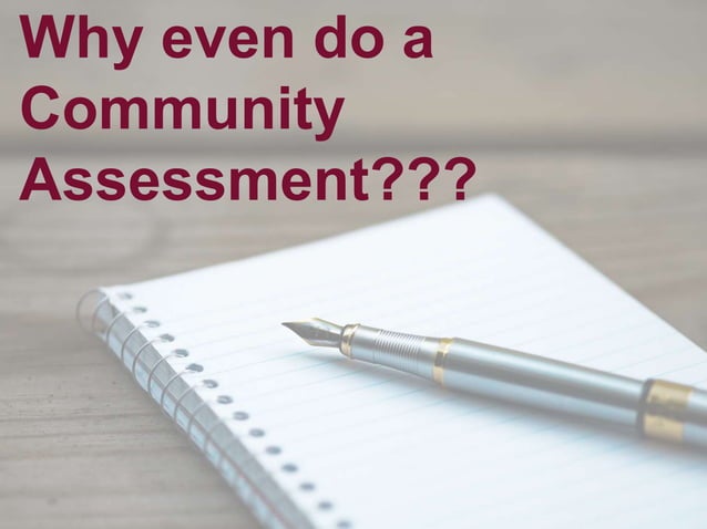 Dev hcr 439_community_assessment_ppt rev | PPTX | Education