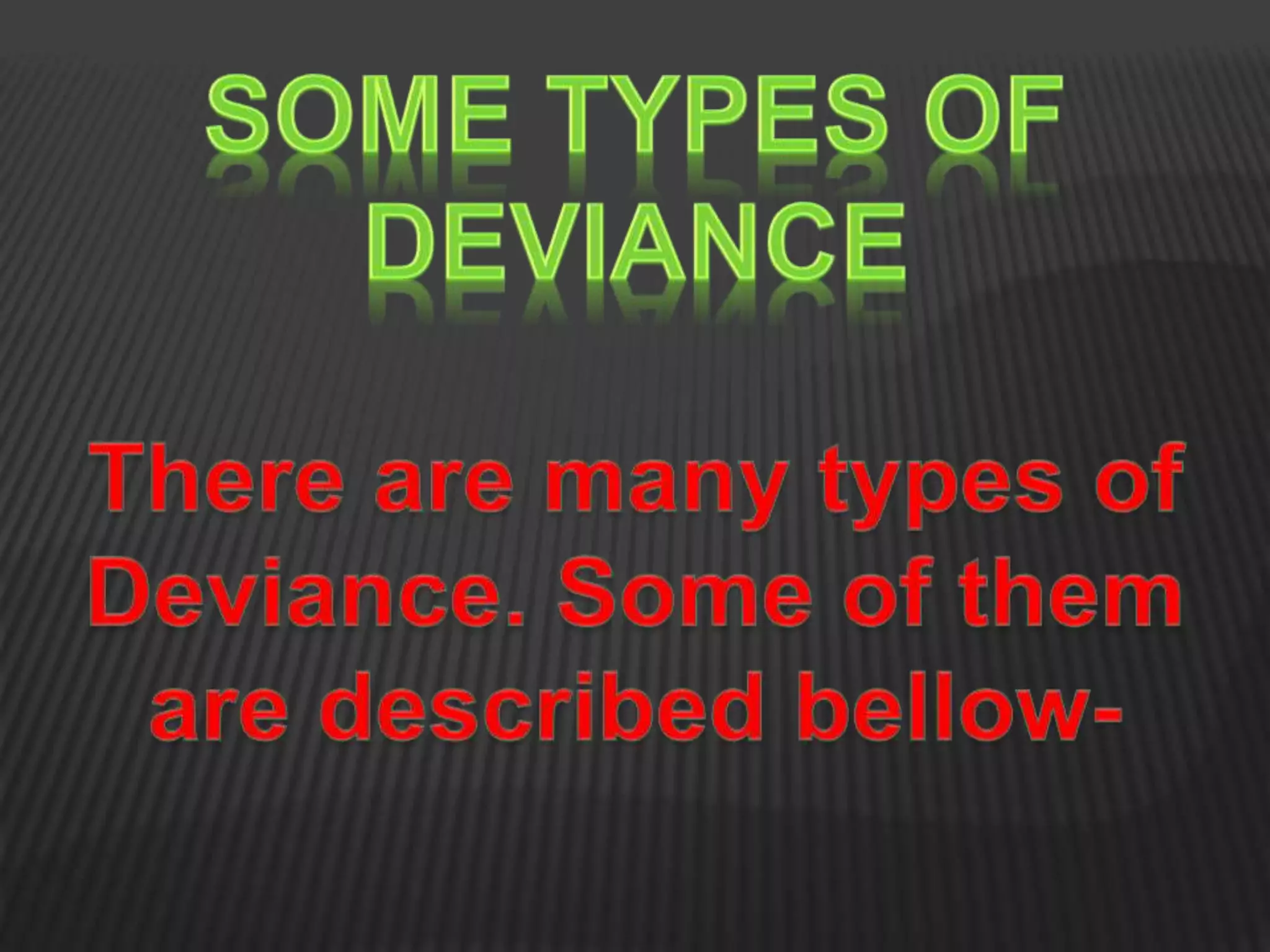 deviance.pptx | Substance Abuse | Diseases and Conditions