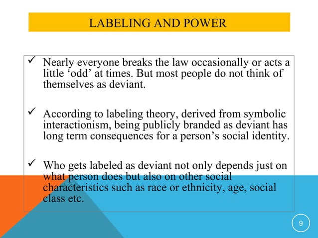 Deviance And Crime Social Construction Labeling Power And Function