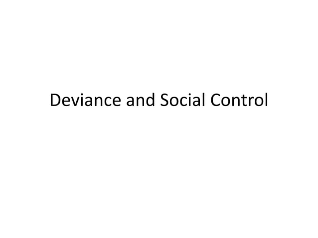 Deviance and social control lecture notes | PPTX | Crime & Harmful Acts ...