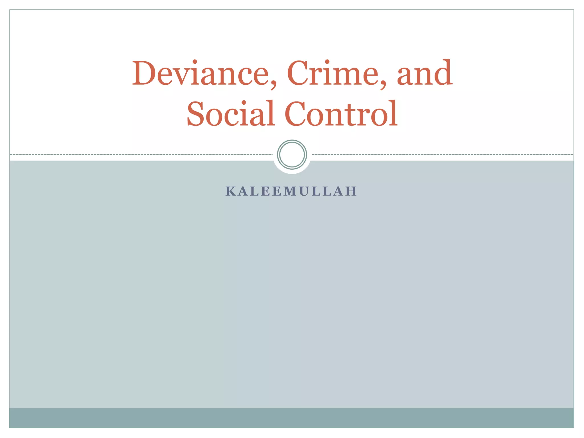 Deviance, crime, and social control | PPTX
