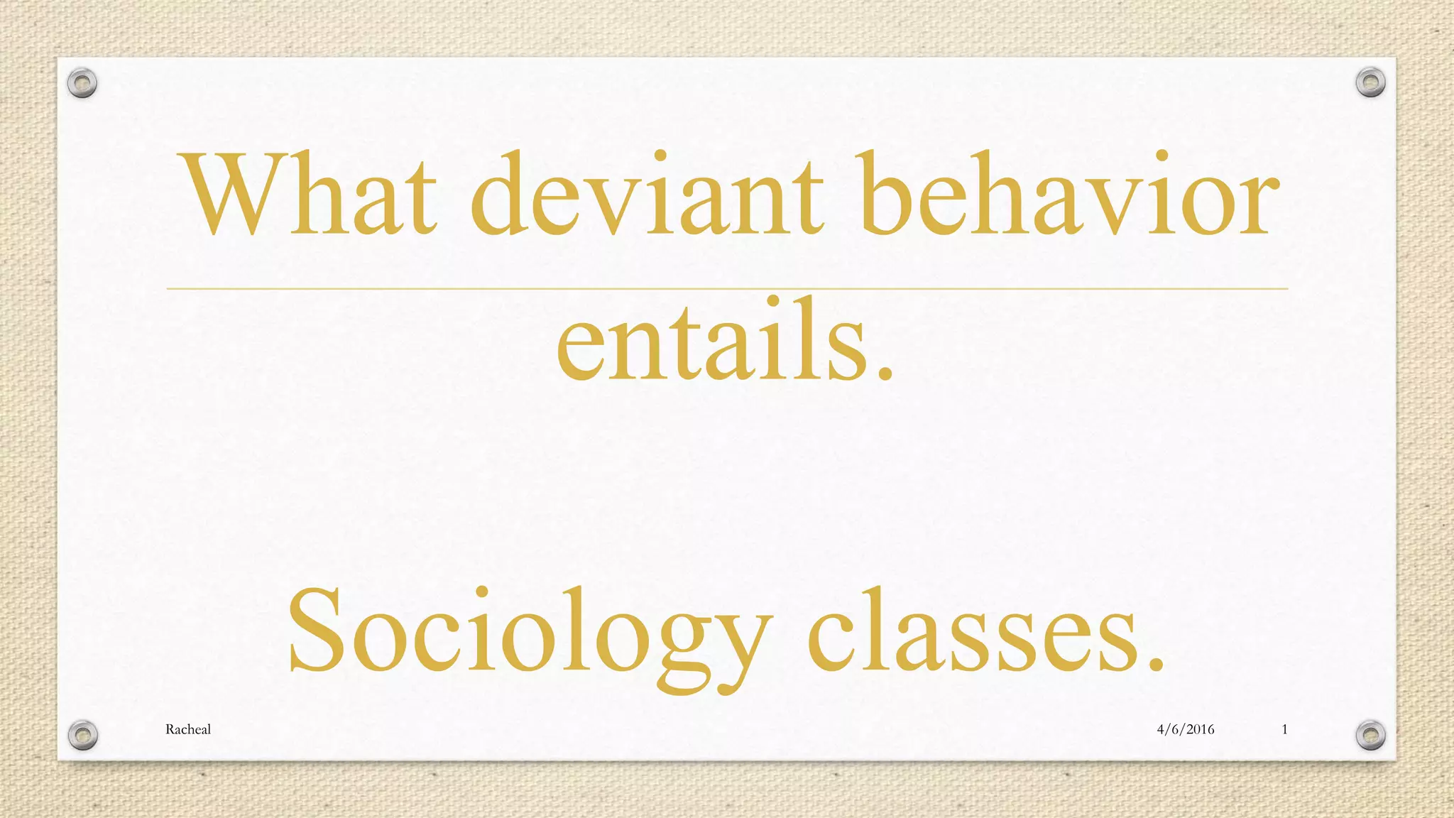 Deviant behavior | PPTX