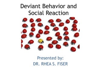 Deviant behavior and social reaction | PDF