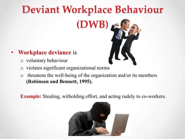 Deviant workplace behavior | PPTX