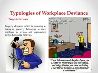 Workplace Deviance