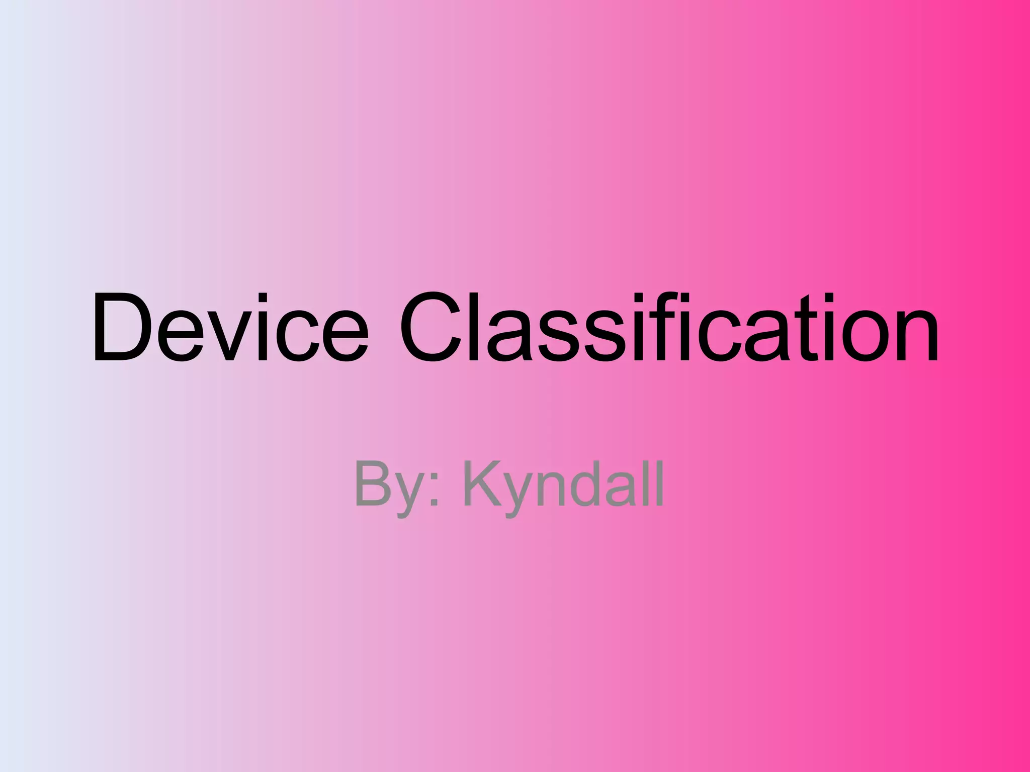 Device Classification | PPT