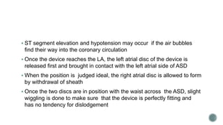 Cardiac catheterization DEVICE CLOSURE OF ASD.pptx