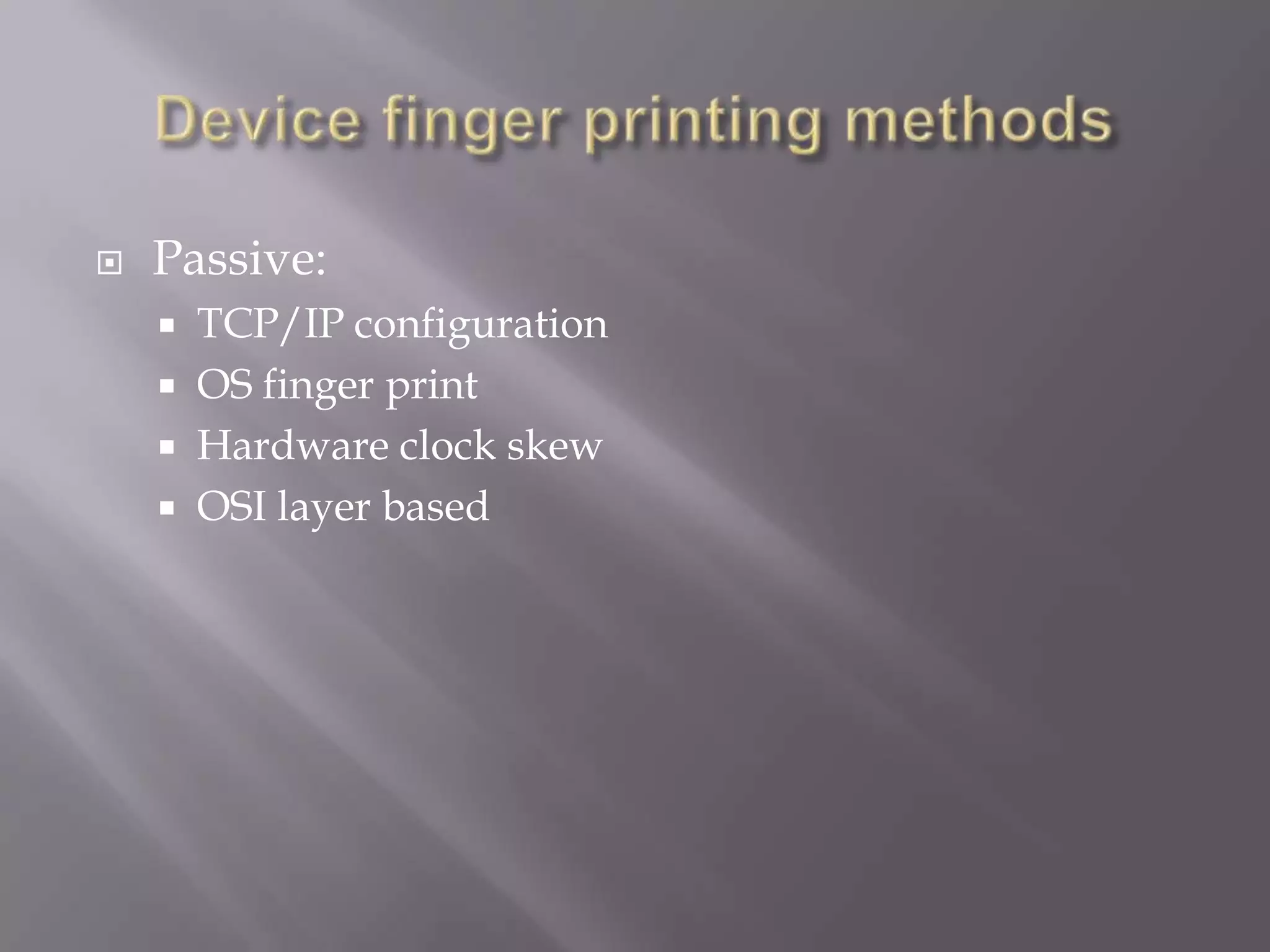 Device finger printing | PPT