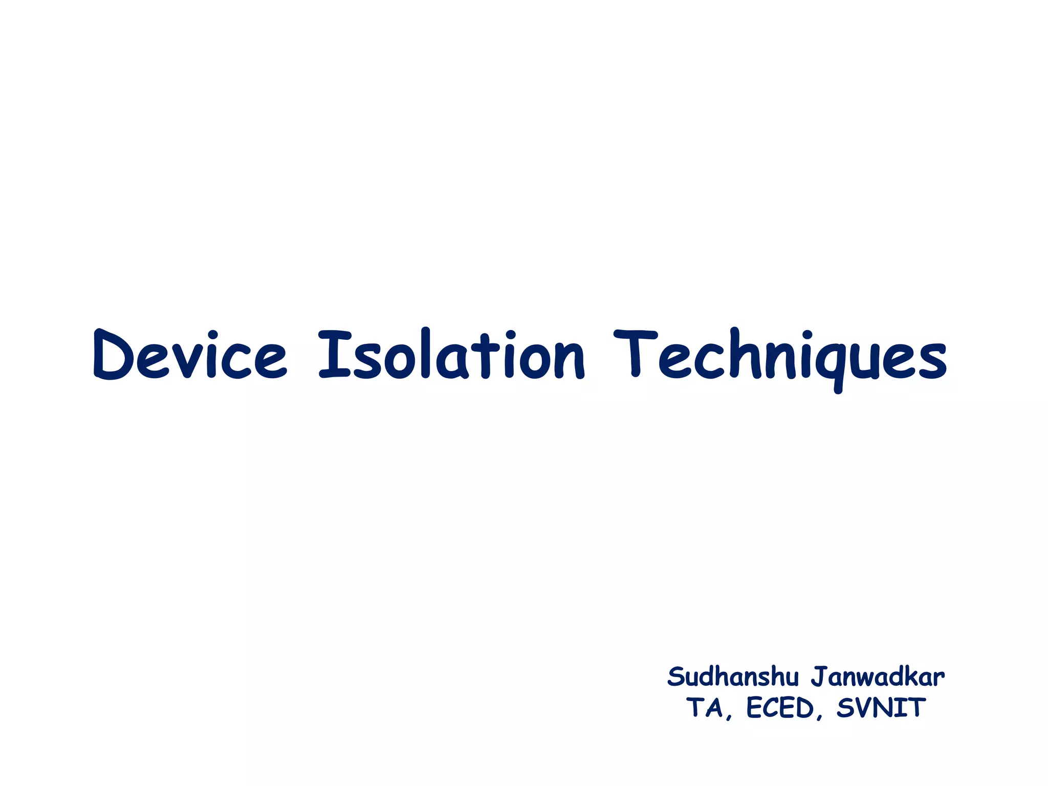 Device isolation Techniques | PPT