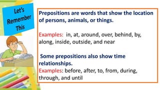 Grade 6-Prepositiona Phrases, Proper Expressions | PPTX