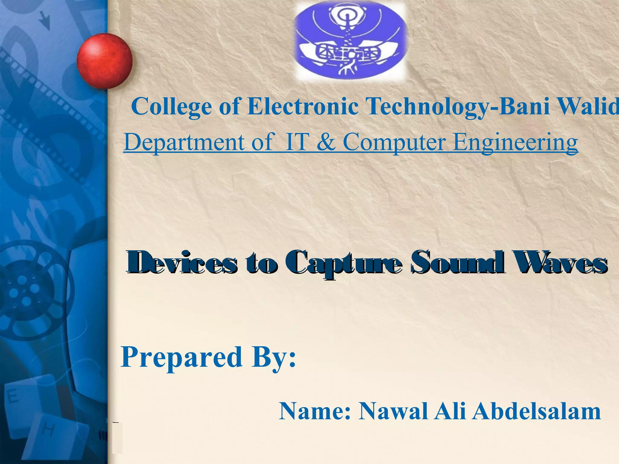 Devices to capture sound waves | PPT