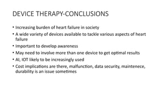 DEVICE THERAPY IN HEART FAILURE latest advances.pptx