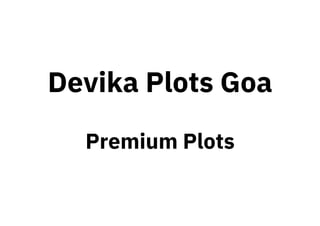 Devika Plots Goa | E-Brochure | PDF