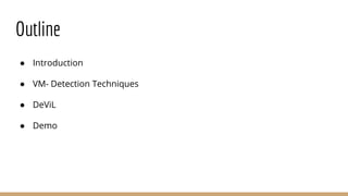 DeViL - Detect Virtual Machine in Linux by Sreelakshmi | PPTX