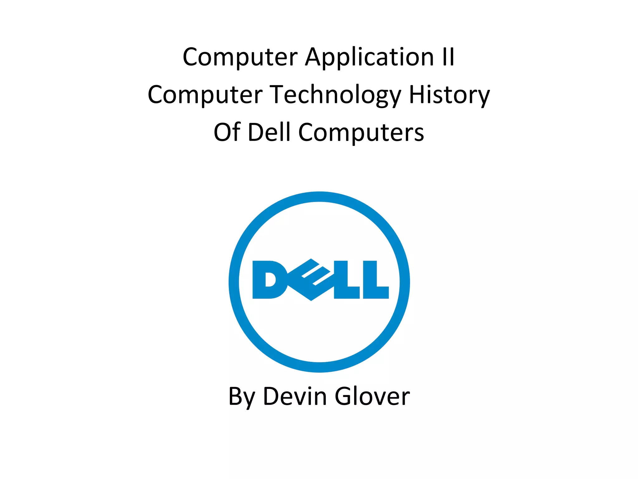 Devin glover, dell timeline, 53113 | PPT