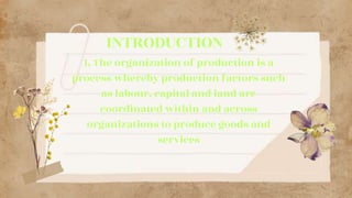 Organisation of production and their importance.pptx