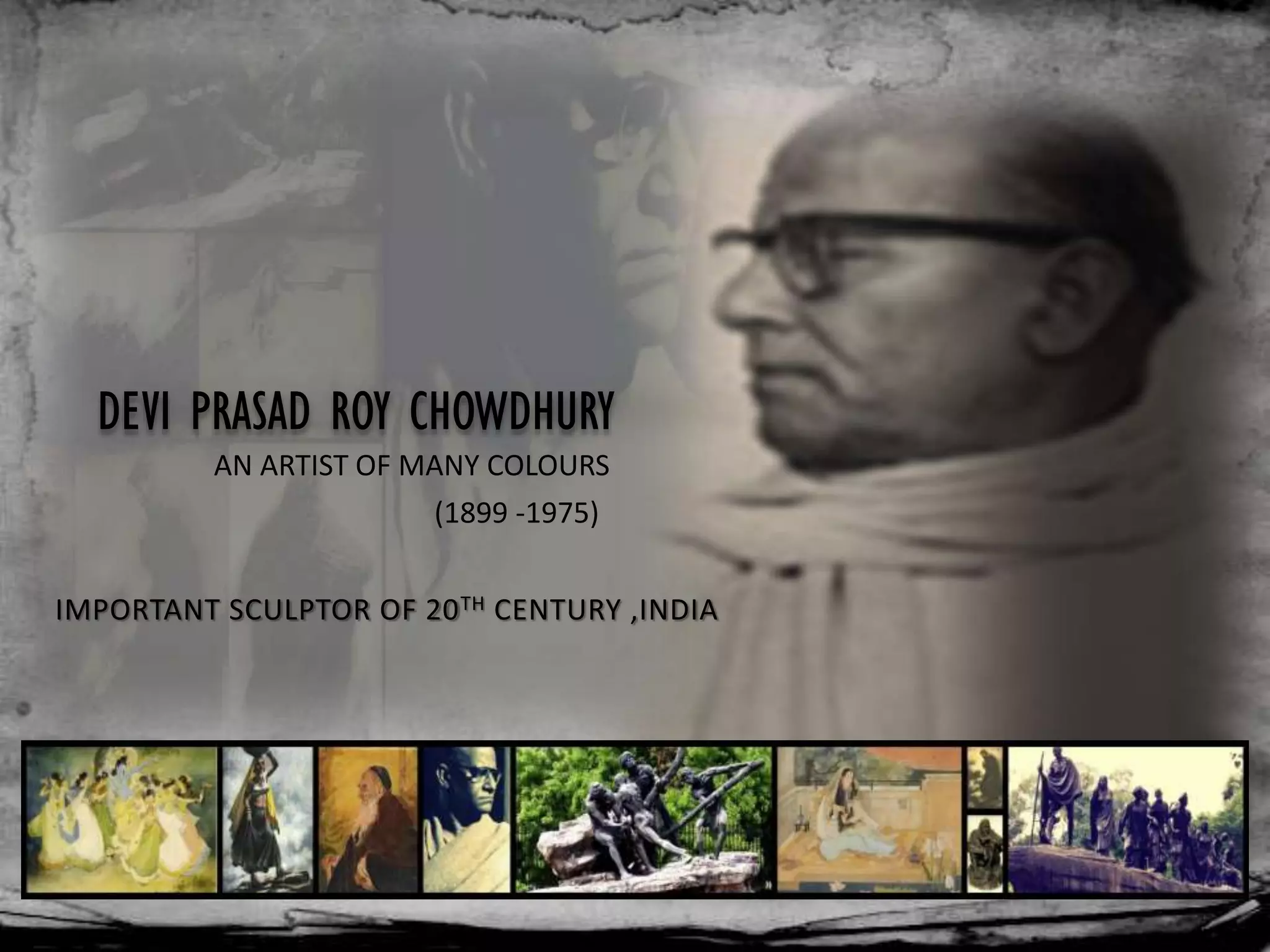 Devi prasad roy chowdhury | PPTX
