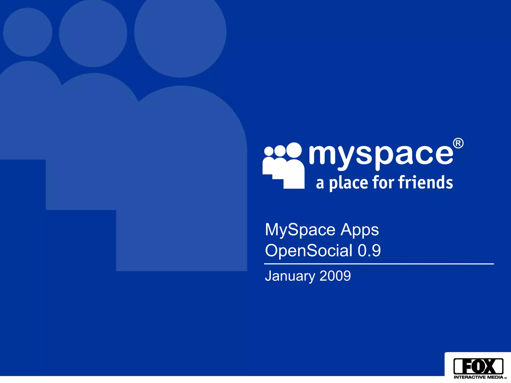 MySpace Open Platform enhancements with OpenSocial 0.9 | PPT | Internet ...