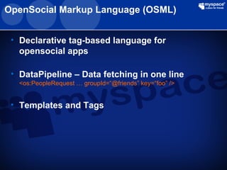 MySpace Open Platform enhancements with OpenSocial 0.9 | PPT | Internet | Computing