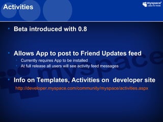 MySpace Open Platform enhancements with OpenSocial 0.9 | PPT | Internet | Computing