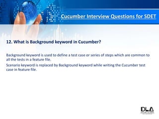 Top 20 cucumber interview questions for sdet | PPT