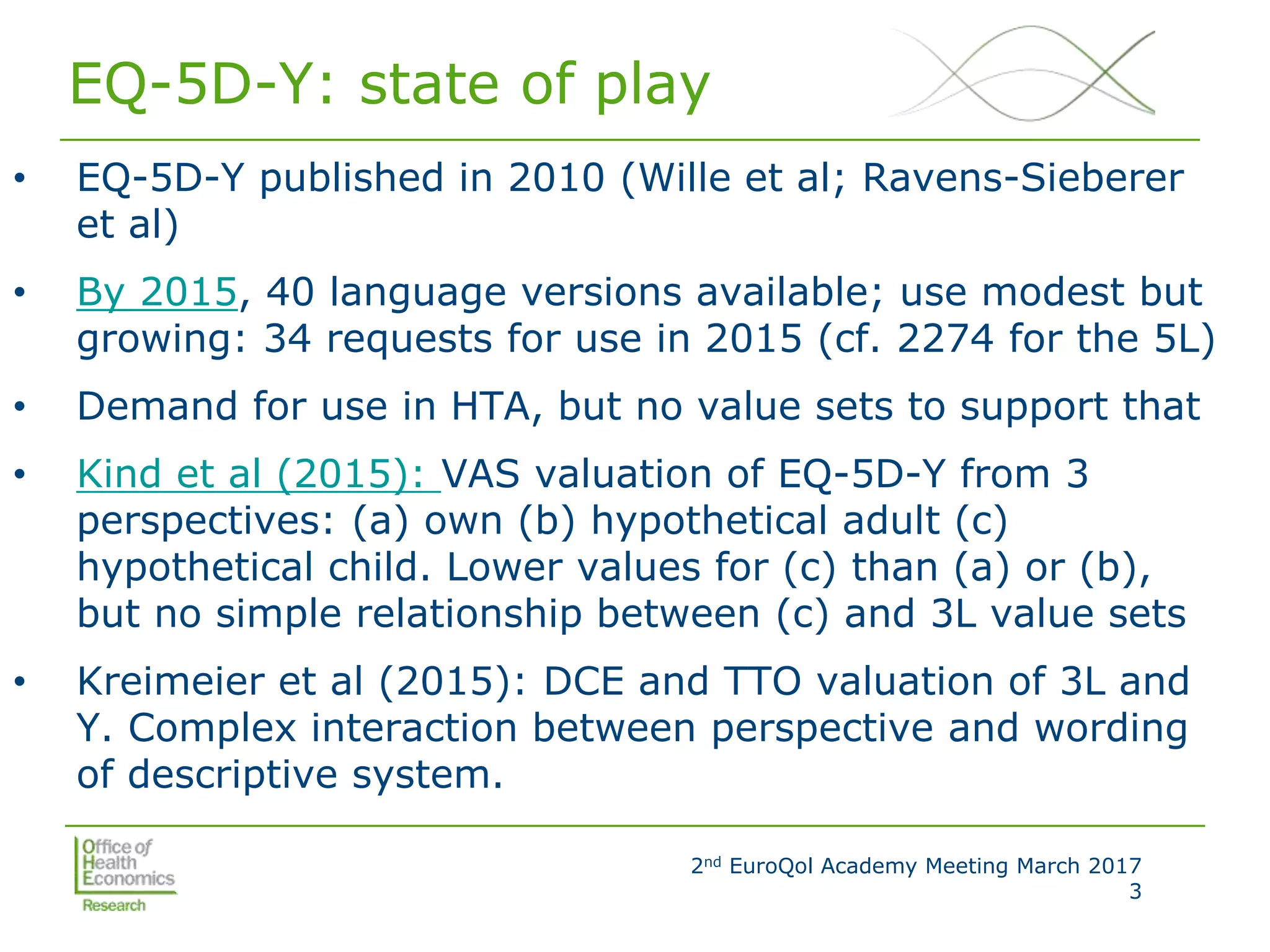 Valuing the EQ-5D-Y Principles, methods and current research | PPT