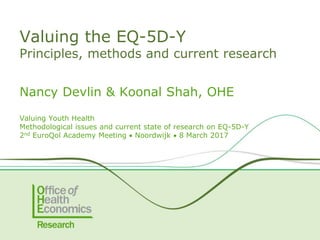 Valuing the EQ-5D-Y Principles, methods and current research | PPTX ...