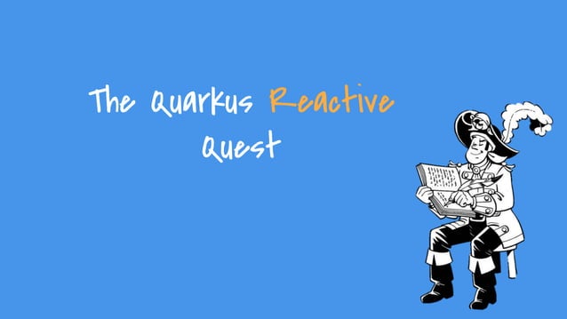 Take The Highway Quarkus Reactive Routes Devnation Tech Talk Ppt