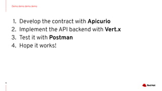 Contract-driven development with OpenAPI 3 and Vert.x | DevNation Tech Talk | PPT