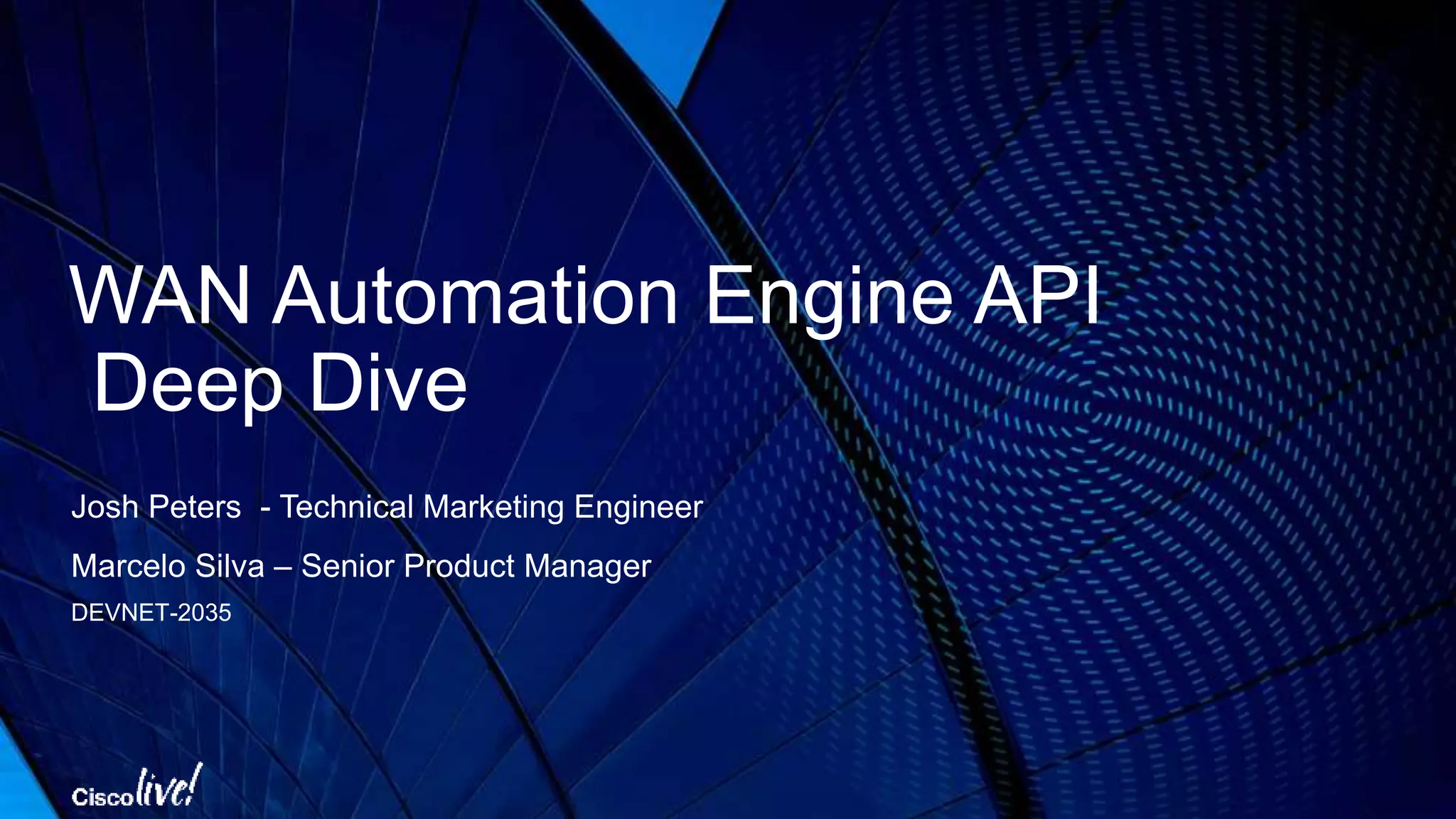 WAN Automation Engine API Deep Dive | PPTX