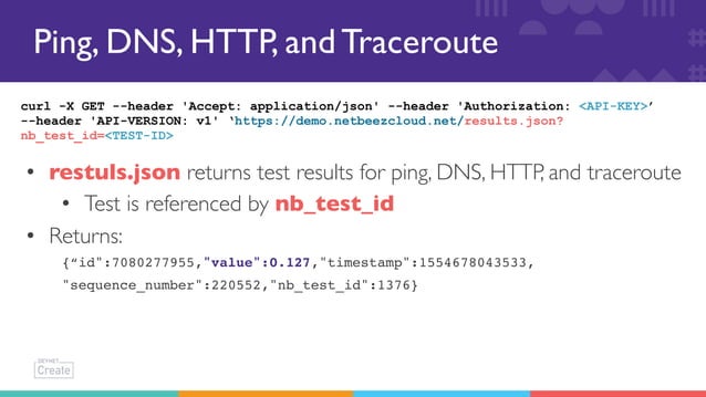 Cisco DevNet CREATE 2019 - NetBeez Network Performance API | PDF | Internet of Things | Internet