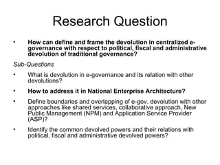 Devolution in e governance in perspective of different architectures | PPT