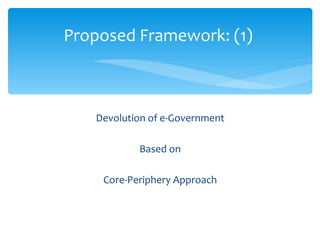 Devolution of e governance among multilevel government structure v3 | PPT