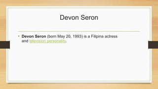 Devon Seron Biography, Early Life, Career.pptx