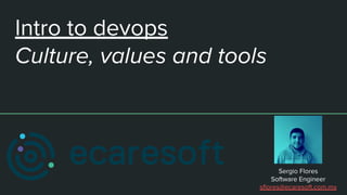 An intro to devops: culture, values and tools | PPT