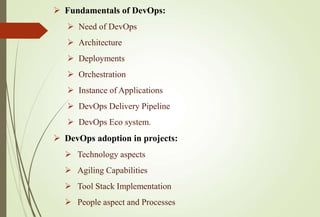 Fundamentals of DevOps: Need, Architecture, Deployments & Orchestration | PPT