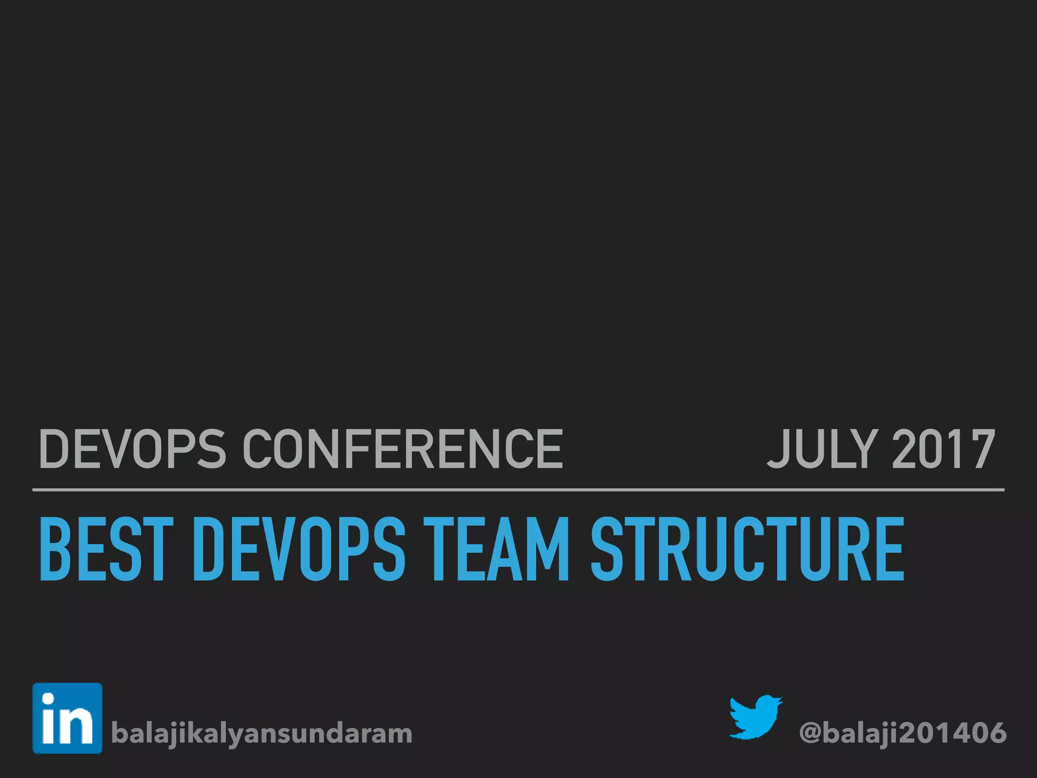 Best DevOps Team Structure - DevOps Conference - Chennai - 21st July ...