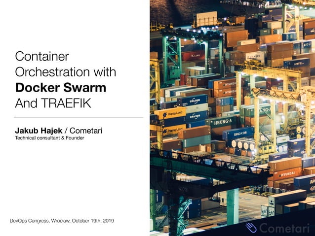 Docker Swarm And Traefik 2 0 Ppt