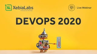XebiaLabs: DevOps 2020 with Gene Kim | PPT