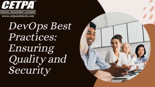 DevOps Best Practices Ensuring Quality and Security (1).pptx
