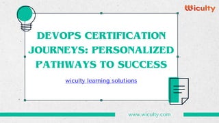 DevOps Certification Journeys Personalized Pathways to Success.pptx