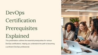 DevOps Certification Prerequisites: Essential Guide to Get Started | PDF