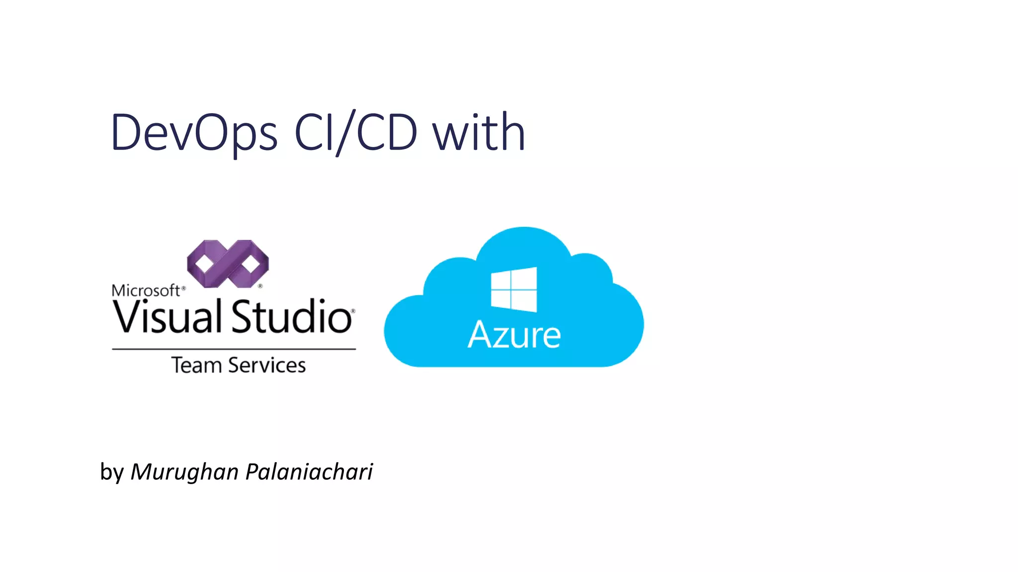 DevOps ci/cd with Microsoft vsts and azure | PPT