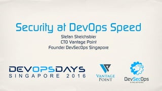 Application Security at DevOps Speed - DevOpsDays Singapore 2016 | PDF | Computer Software and ...