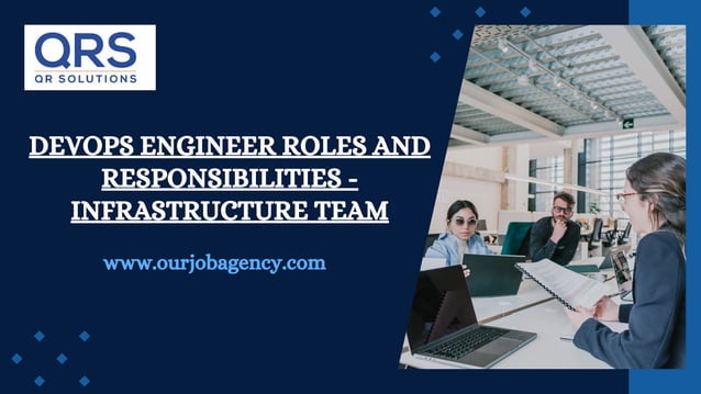 DevOps Engineer Roles and Responsibilities - Infrastructure Team | PPT