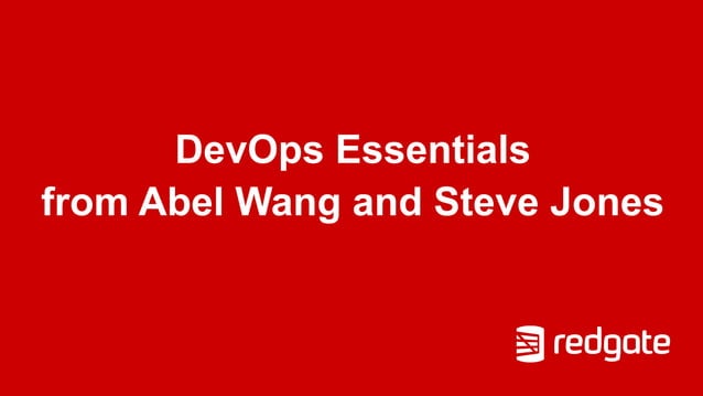 DevOps essentials from Abel Wang and Steve Jones | PPT