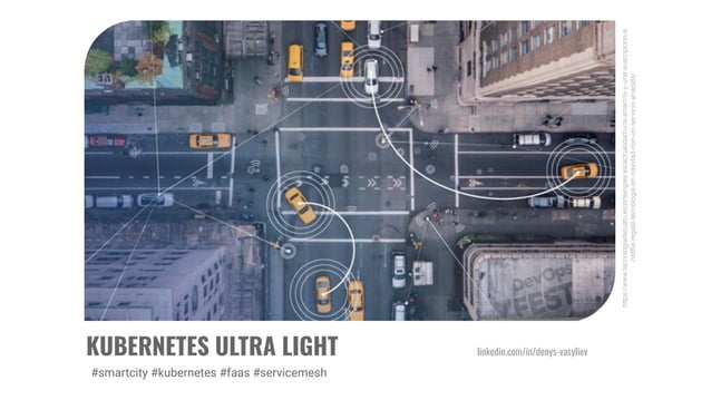 DevOps Fest 2020. Денис Васильев. Let's make it KUL! Kubernetes Ultra ...