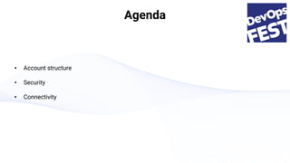 DevOps Fest 2020. Александр Глущенко. Modern Enterprise Network Architecture in AWS Cloud | PPT