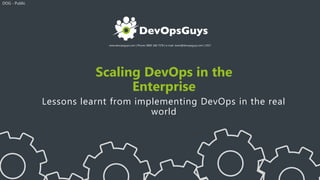 DevOpsGuys Scaling DevOps @ #CIOWaterCooler - June 2018 | PPT